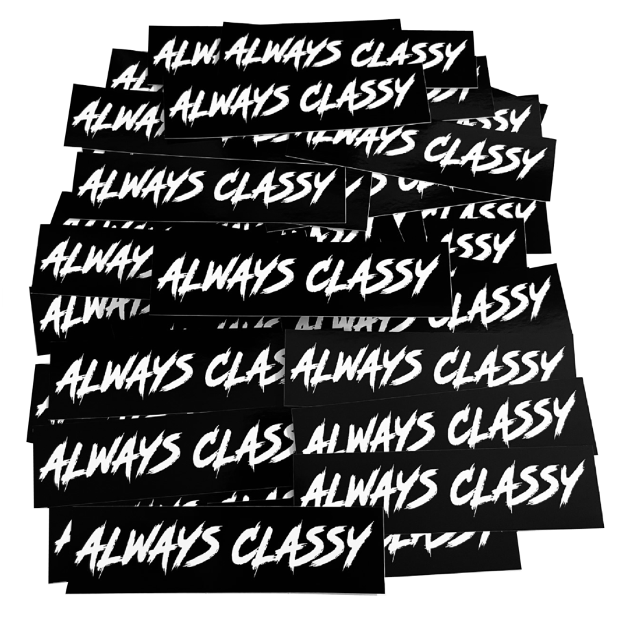 Always Classy Sticker – StickerNerd.com