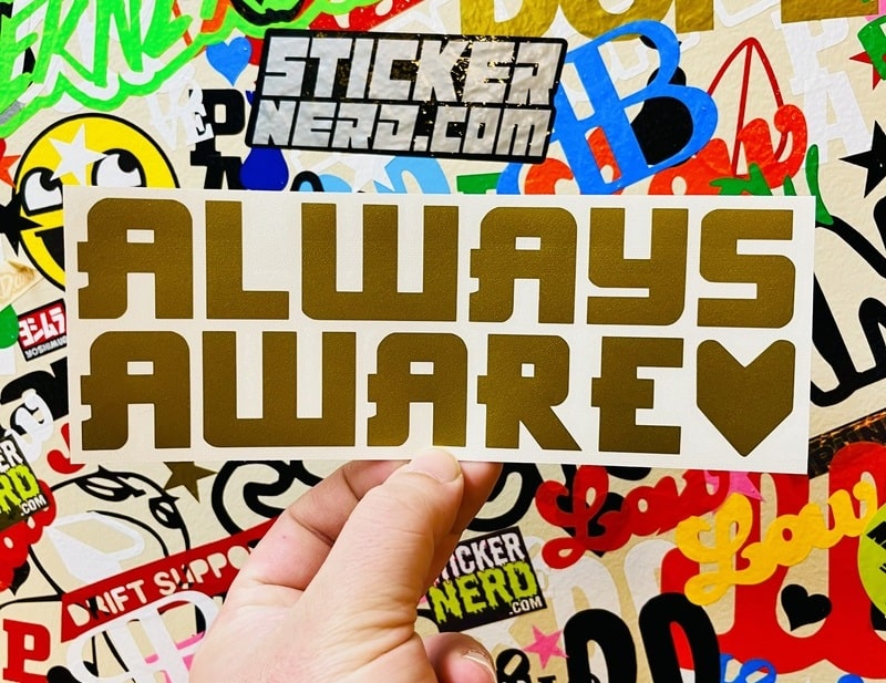 Always Aware Sticker - New Driver Decal - Vinyl Window Decal ...
