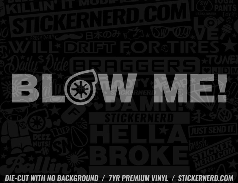 Funny Blow Me Turbo Sticker - Turbocharger Decal - Turbocharged Decals ...