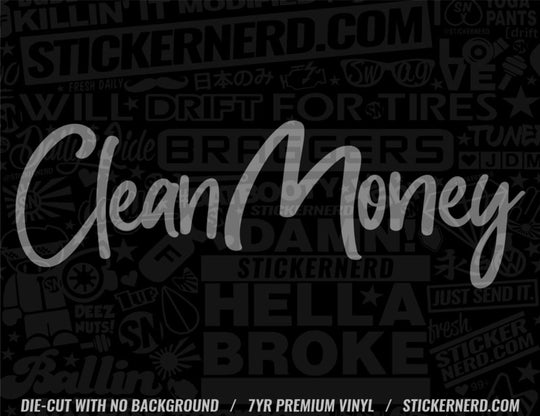 Clean Money Sticker - Car Die Cut Stickers - Jdm kdm - Get $ Decals ...