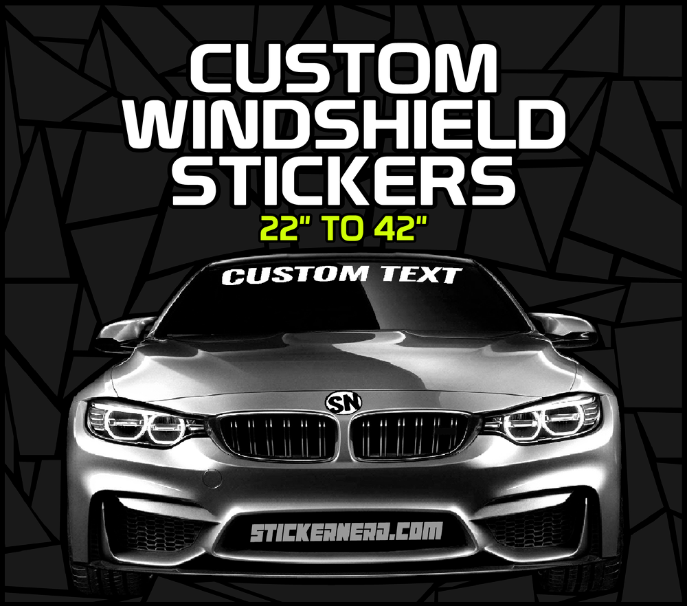 CUSTOM WINDSHIELD BANNERS - TEXT STICKERS - CUSTOM WINDOW DECALS ...