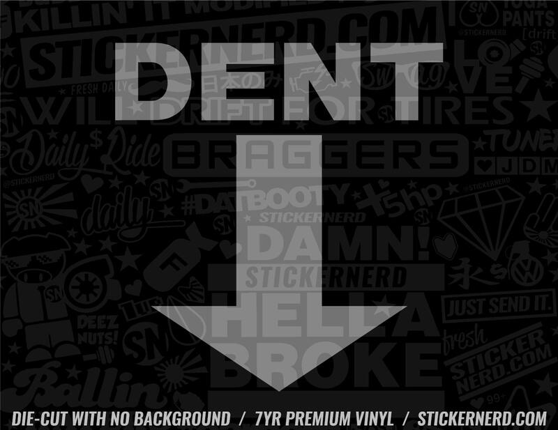 Dent Sticker - VINYL WINDOW DECALS AND CAR STICKERS – StickerNerd.com