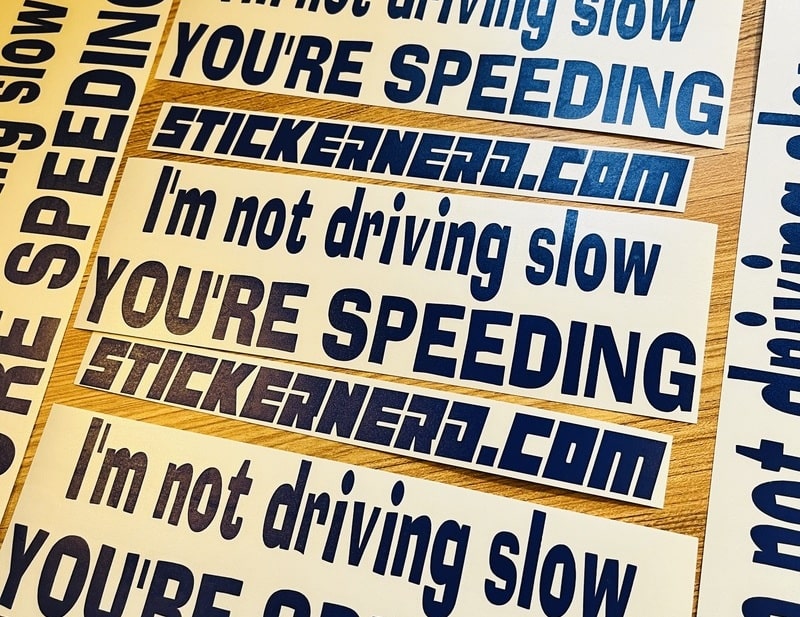 I'm Not Driving Slow You're Speeding Sticker - Funny Car | StickerNerd ...
