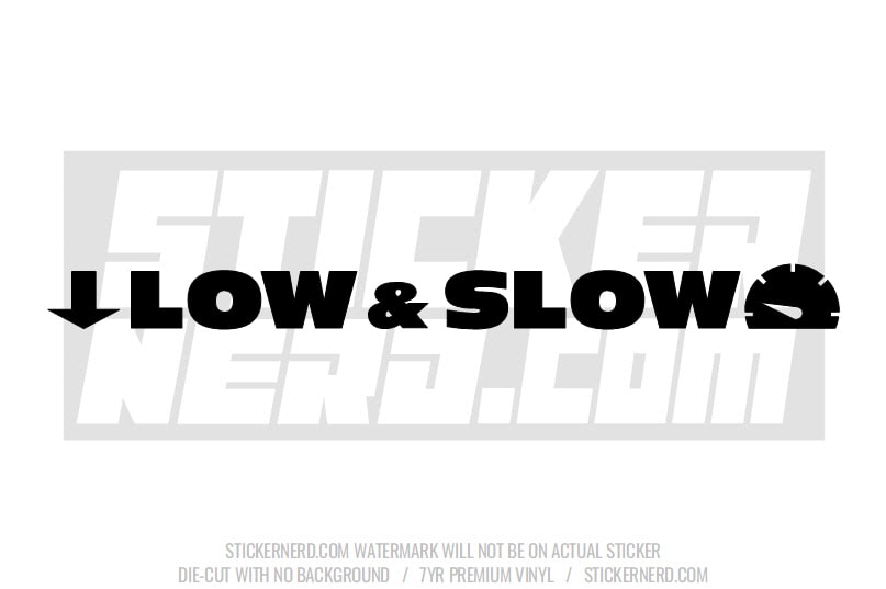 Low & Slow Windshield Sticker - Slammed Car Decal | StickerNerd.com