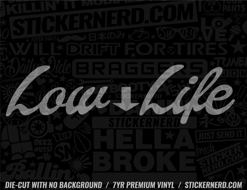 Low Life Sticker | Funny Window Stickers | JDM Die-Cut Car Decals ...