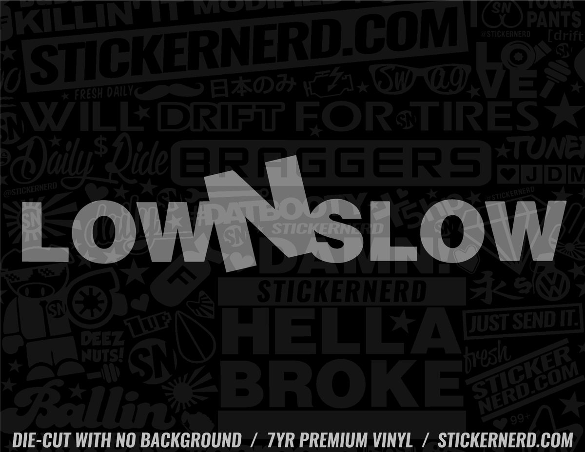 Low N Slow Sticker – StickerNerd.com