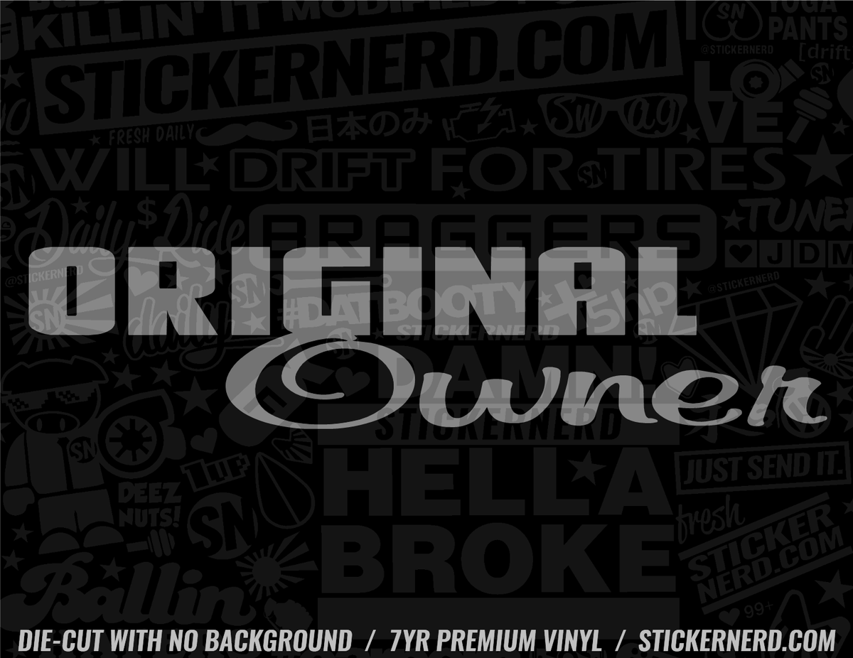 Original Owner Sticker – StickerNerd.com