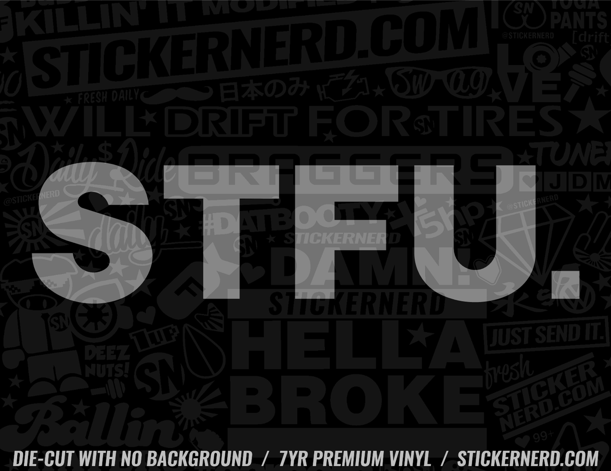 STFU Sticker – StickerNerd.com