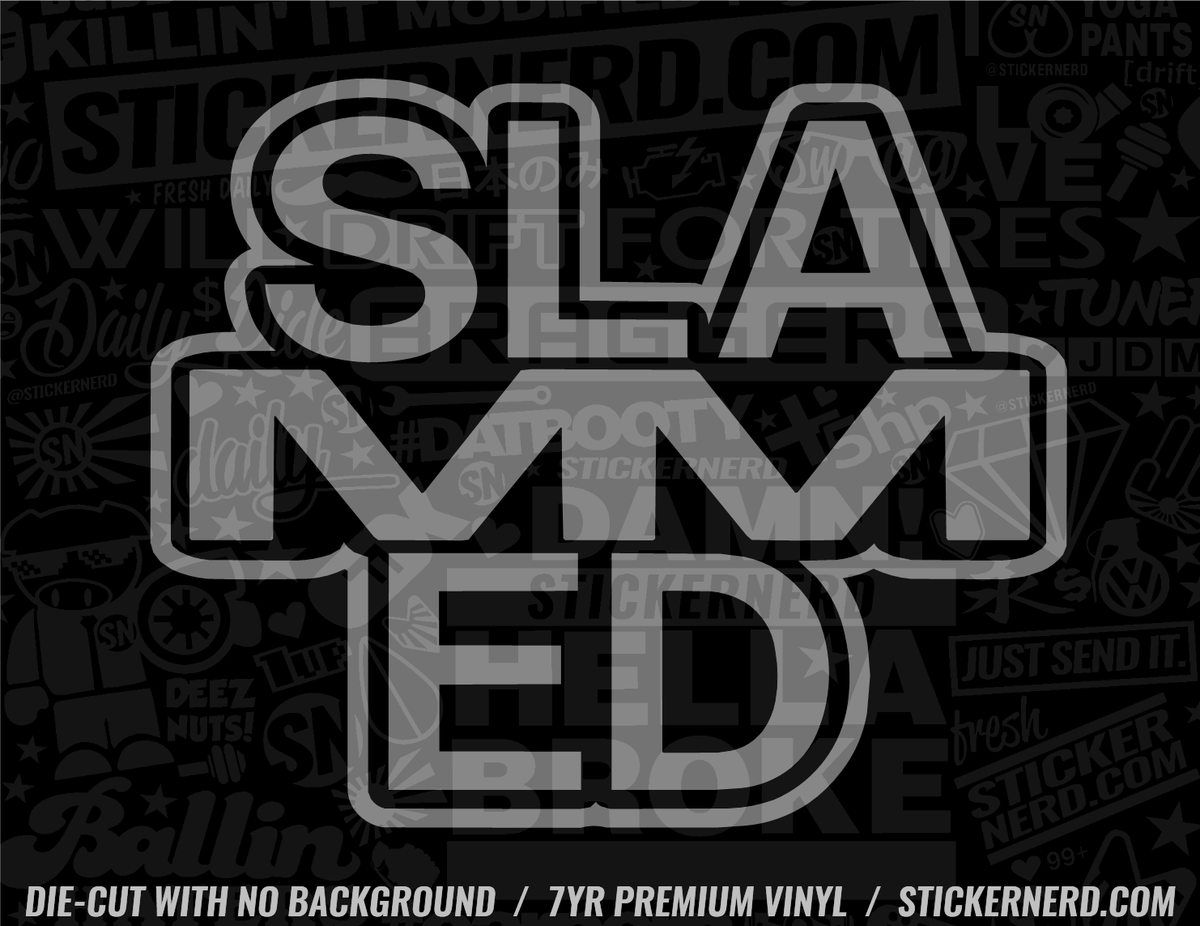 Slammed Sticker – StickerNerd.com