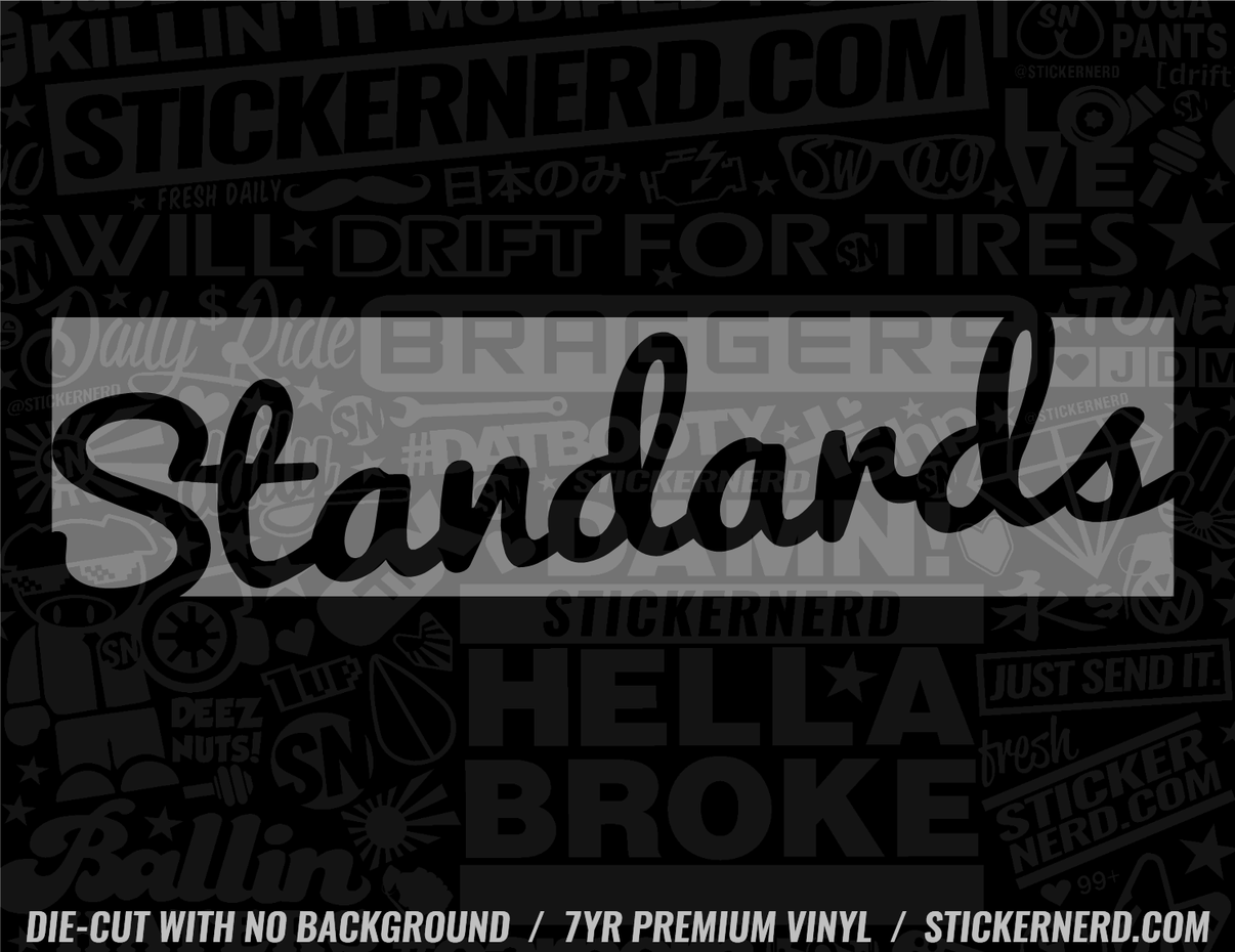Standards Sticker | Tuner Slap JDM KDM Vinyl Decal | StickerNerd.com