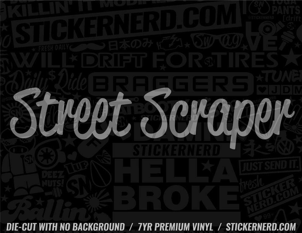 Street Scraper Sticker - Vinyl Slammed Car Decals | StickerNerd.com