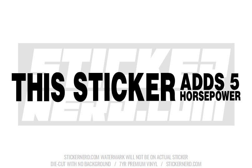 This Sticker Adds 5hp Windshield Sticker - Funny Decal | StickerNerd ...