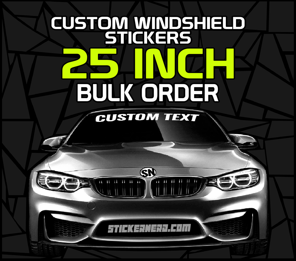 25" Bulk Custom Windshield Stickers - Car Banner Decals – StickerNerd.com